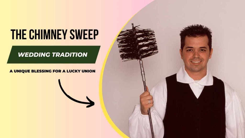 The Chimney Sweep Wedding Tradition: A Unique Blessing for a Lucky ...